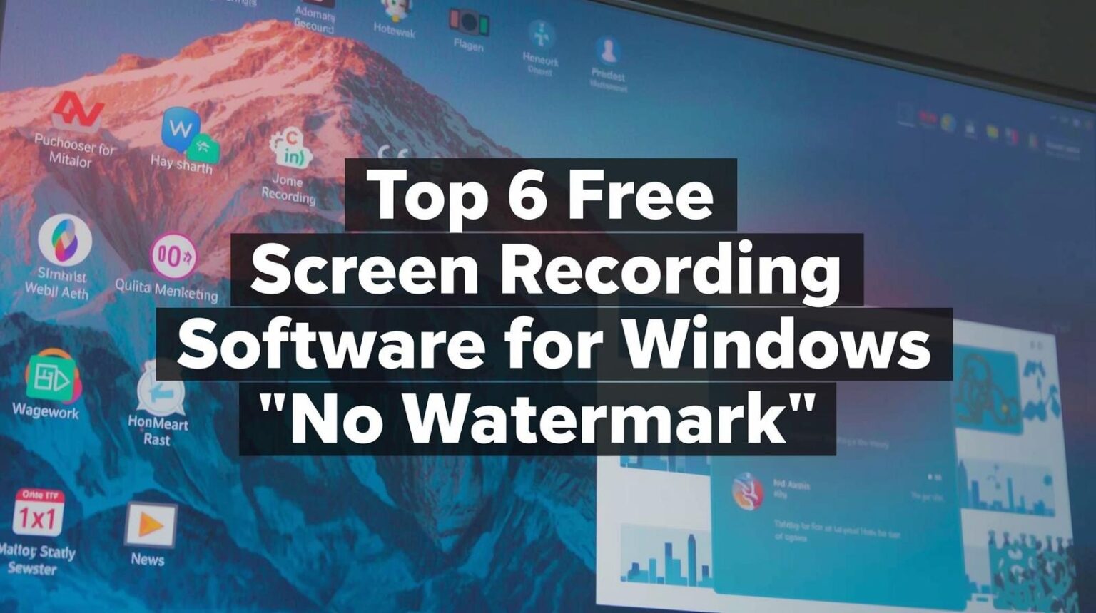 Top 6 Free Screen Recording Software for Windows (No Watermark) | Worth ...